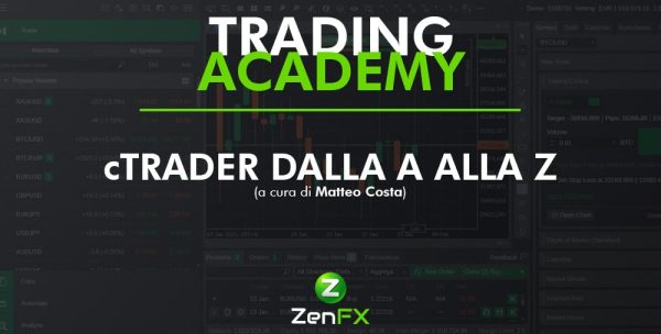 Corso Online cTrader dalla A alla Z - ZenFX Official